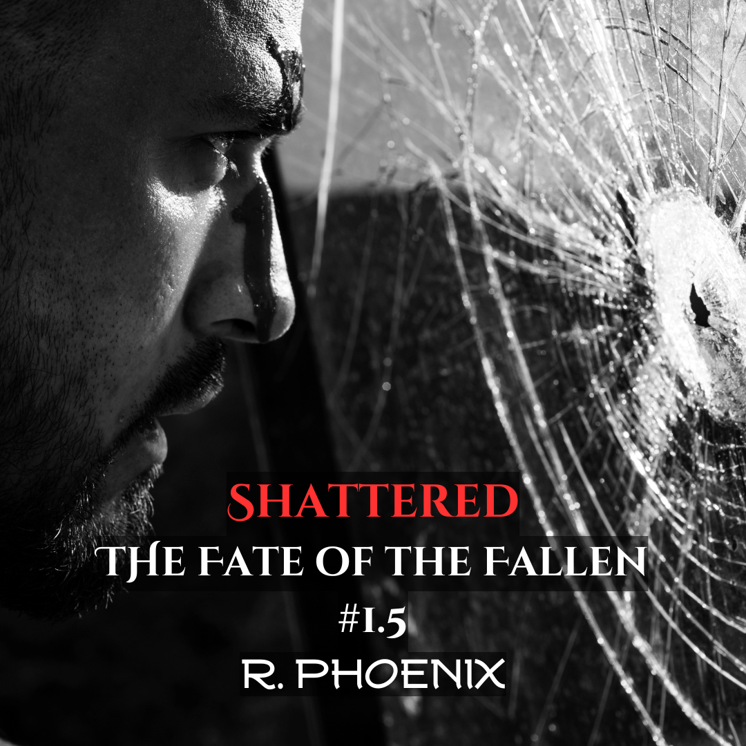 Shattered (FotF #1.5) by R. Phoenix - Wolf & Phoenix